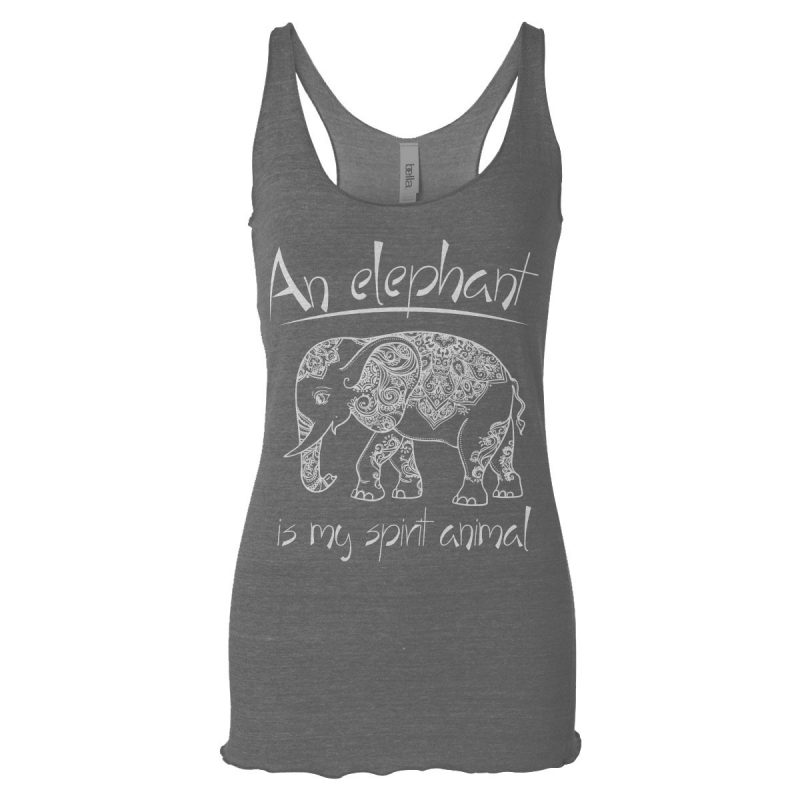 “An Elephant Is My Spirit Animal” Tank Top – Skiverr
